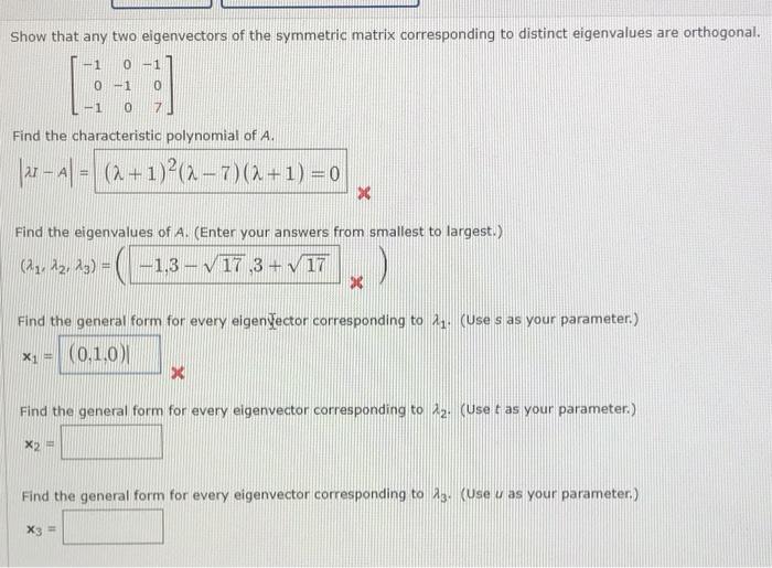 Solved Show that any two eigenvectors of the symmetric | Chegg.com
