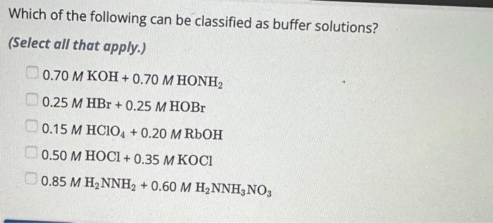 Solved Which of the following can be classified as buffer | Chegg.com