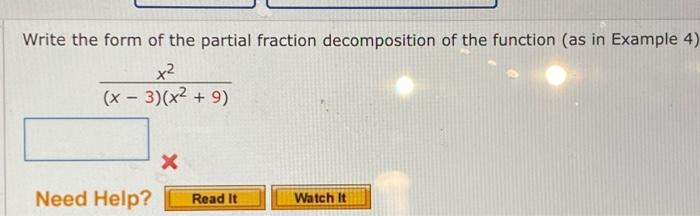 Solved Write the form of the partial fraction decomposition | Chegg.com