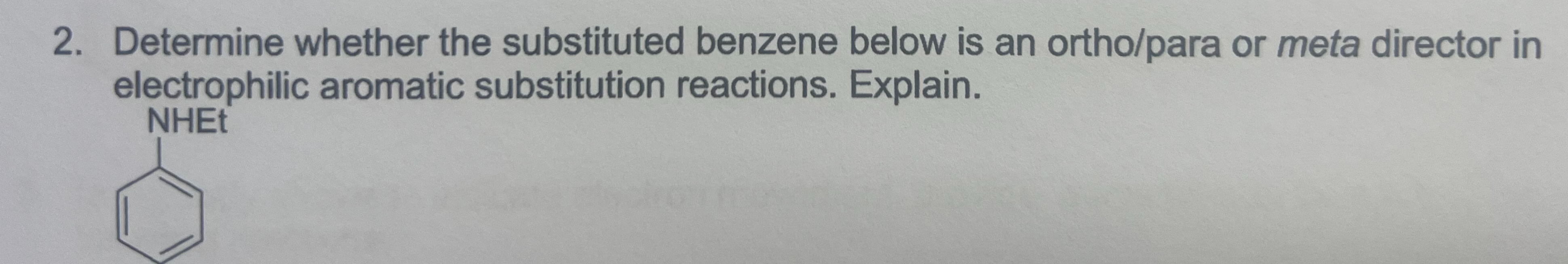 Solved 2. ﻿Determine whether the substituted benzene below | Chegg.com