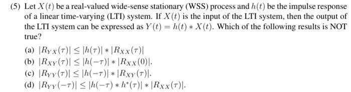 Solved 5) Let X(t) be a real-valued wide-sense stationary | Chegg.com