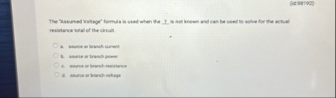 Solved (1)d33192)The "Assumed Voltage" formula is used when | Chegg.com