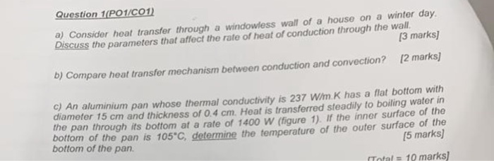 Solved Question 1(P01/C01) a) Consider heat transfer through | Chegg.com Solved Question 1(P01/C01) a) Consider heat transfer through | Chegg.com