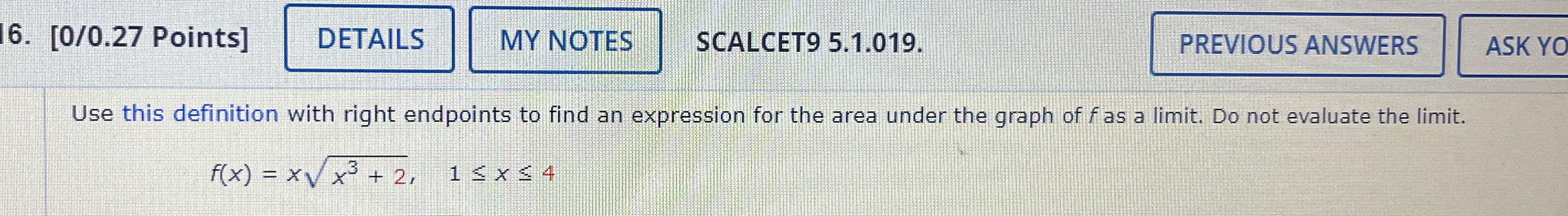 Solved [0/0.27 ﻿Points]SCALCET9 5.1.019.Use this definition | Chegg.com