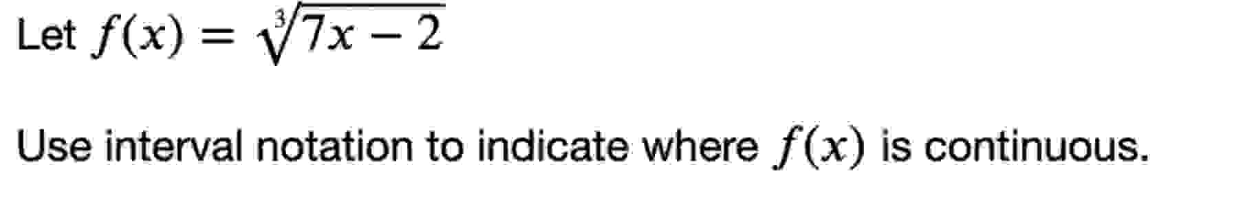 Solved Let f(x)=7x-23Use interval notation to indicate where | Chegg.com