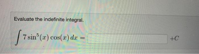 Solved Evaluate the indefinite integral. | Chegg.com
