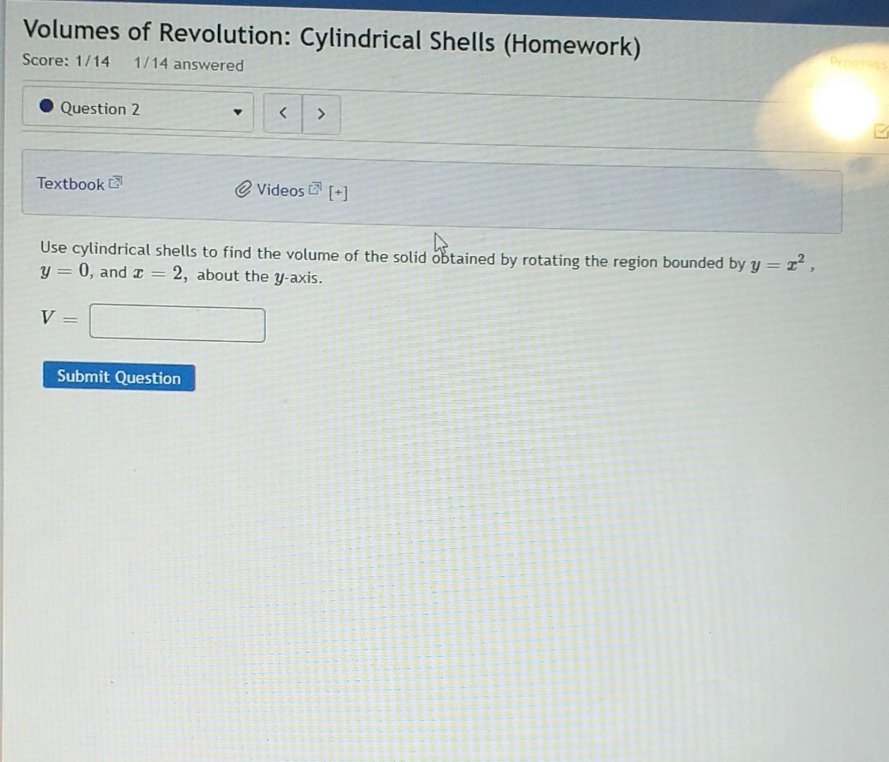 Solved Volumes of Revolution: Cylindrical Shells (Homework) | Chegg.com