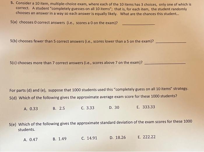 Solved 5. Consider a 10 item, multiple-choice exam, where | Chegg.com