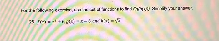 Solved For the following exercise, use the set of functions | Chegg.com