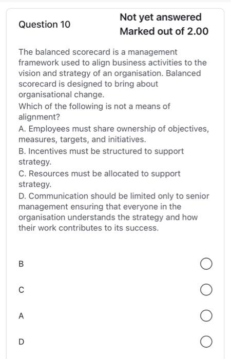 Solved Question 10 The balanced scorecard is a management | Chegg.com