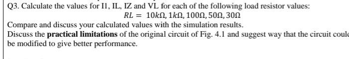 Solved Q3. Calculate the values for I1, IL, IZ and VL for | Chegg.com