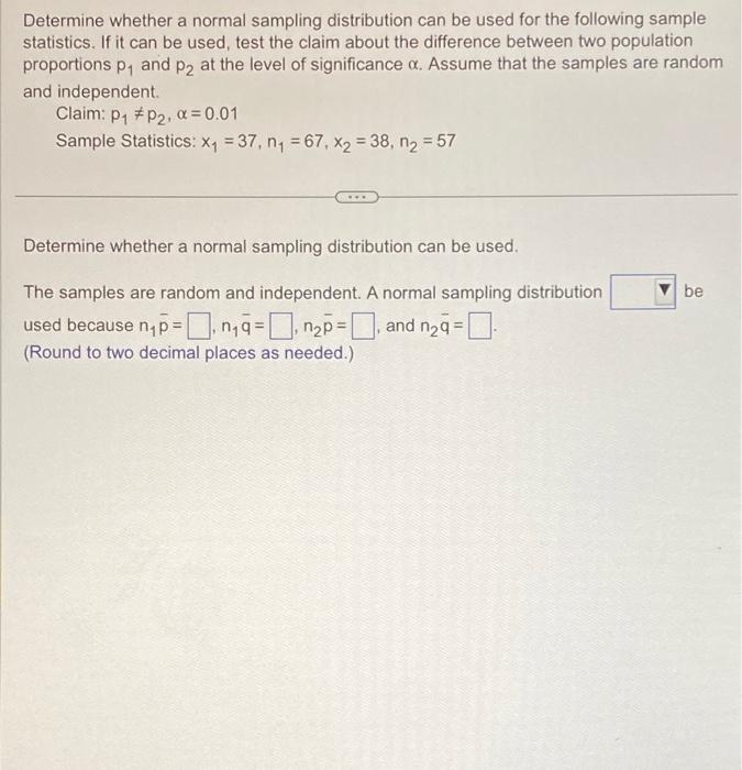 Solved Determine Whether A Normal Sampling Distribution Can