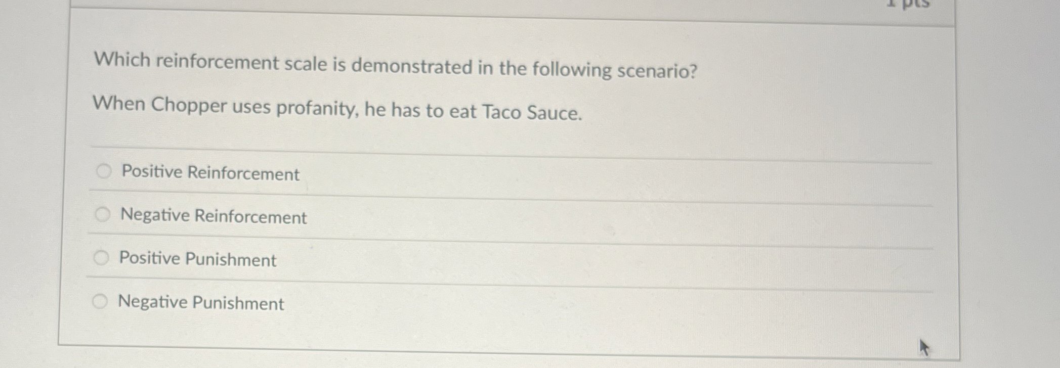 Solved Which reinforcement scale is demonstrated in the | Chegg.com