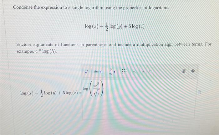 Solved Condense the expression to a single logarithm using | Chegg.com