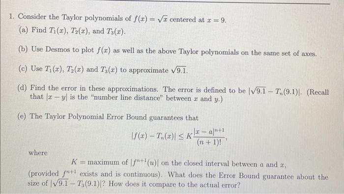 Solved 1. Consider the Taylor polynomials of f(x)=x centered | Chegg.com
