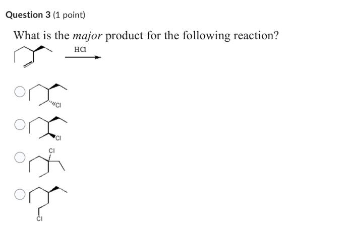 Solved What is the major product for the following reaction? | Chegg.com