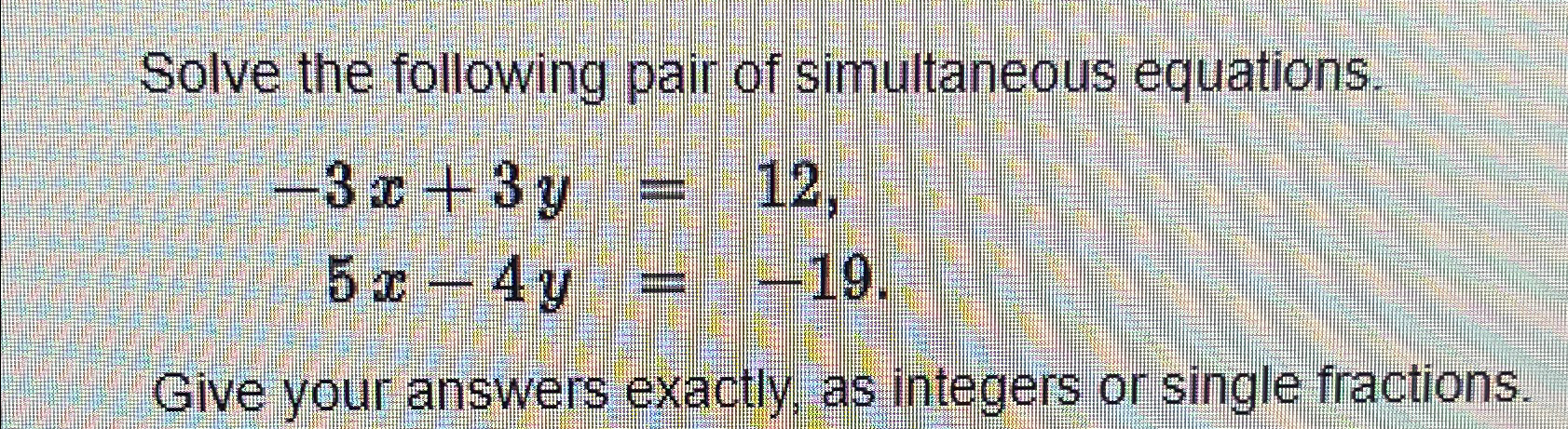 Solved Solve the following pair of simultaneous | Chegg.com