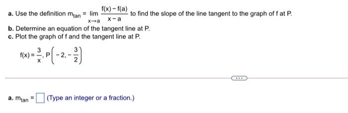 Solved X-a X-a f(x)-f(a) a. Use the definition mtan = lim to | Chegg.com