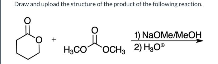 Solved Draw and upload the structure of the product of the | Chegg.com