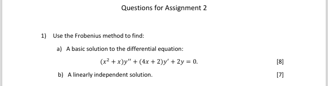 Solved Questions for Assignment 2Use the Frobenius method to | Chegg.com
