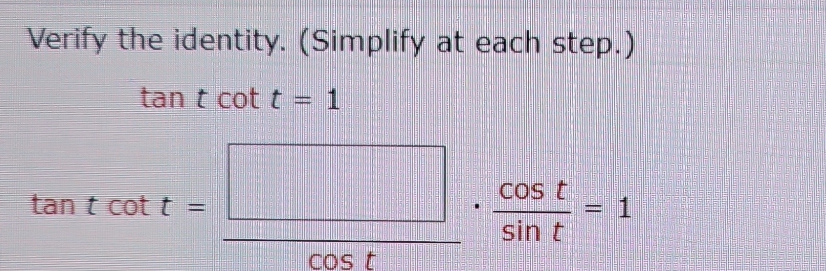 Solved Verify the identity. (Simplify at each | Chegg.com