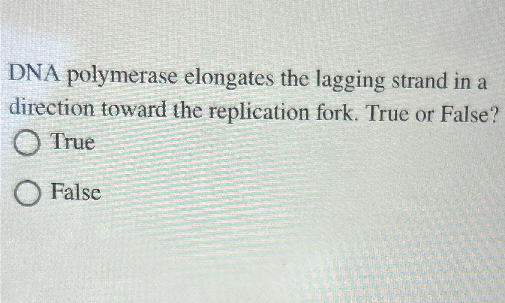 Solved DNA polymerase elongates the lagging strand in a | Chegg.com