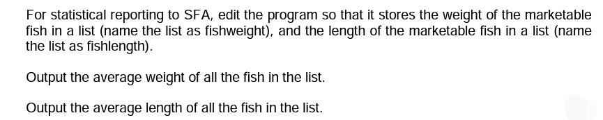 Solved A program is used to input the weight of a fish on a | Chegg.com