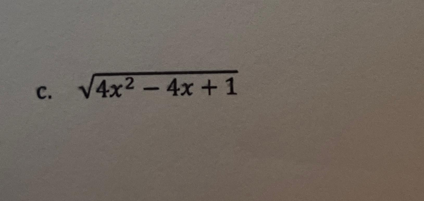 Solved c. 4x2-4x+12 | Chegg.com