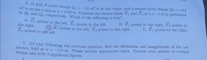 Solved 6. (5 pts) A point charge Q1=−10nC is at the origin, | Chegg.com