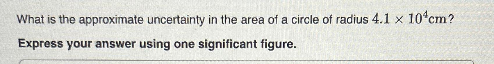 Solved What is the approximate uncertainty in the area of a | Chegg.com