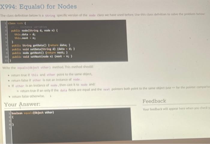 Solved X994: Equals() for Nodes - return true if this and | Chegg.com