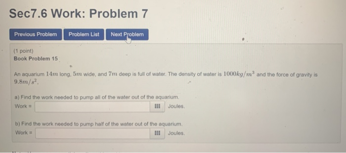Solved Sec7.6 Work: Problem 1 Previous Problem Problem List | Chegg.com