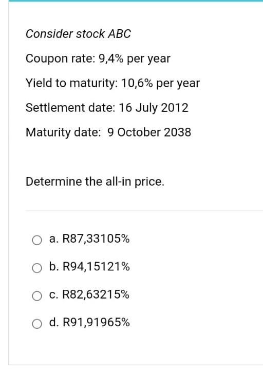 Solved Consider stock ABC Coupon rate: 9,4% per year Yield | Chegg.com