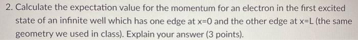 Solved 2 Calculate The Expectation Value For The Momentum