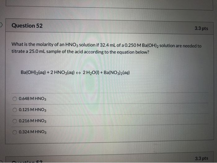 Solved Question 52 3.3 pts What is the molarity of an HNO3 | Chegg.com