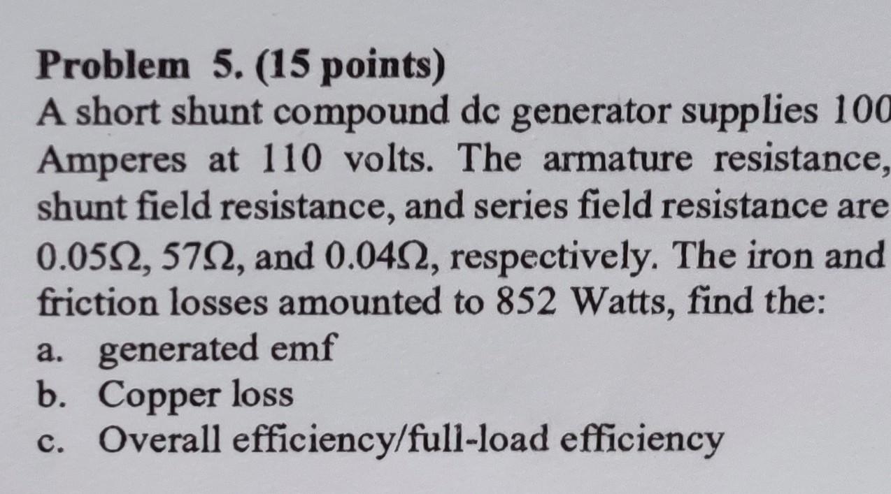Solved Problem 5. (15 points) A short shunt compound dc | Chegg.com