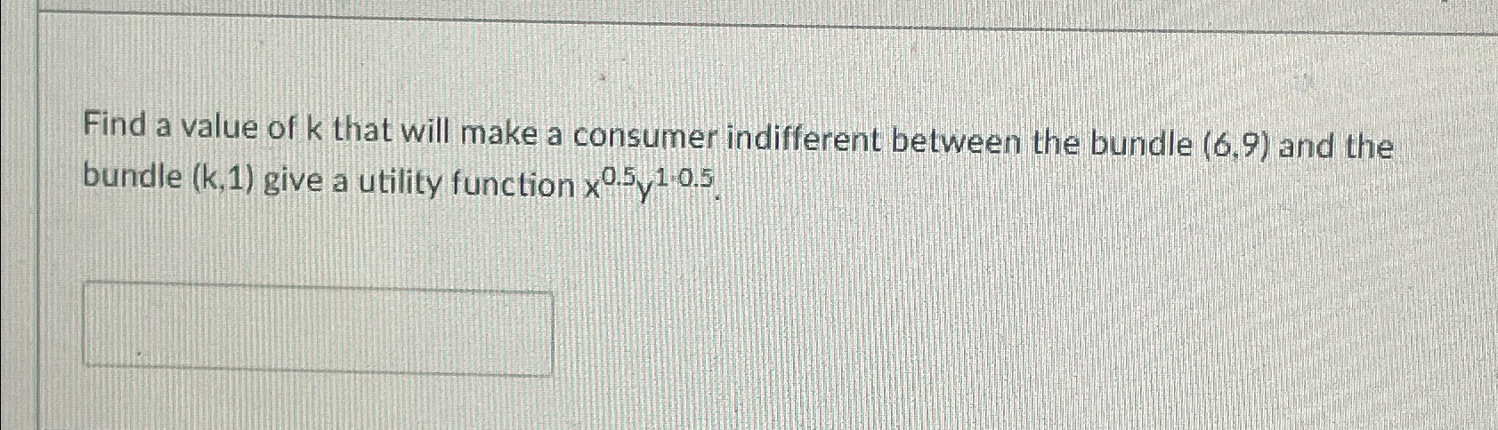Solved Find a value of k ﻿that will make a consumer | Chegg.com