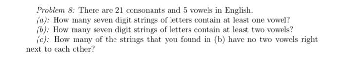 Solved Problem 8: There are 21 consonants and 5 vowels in | Chegg.com
