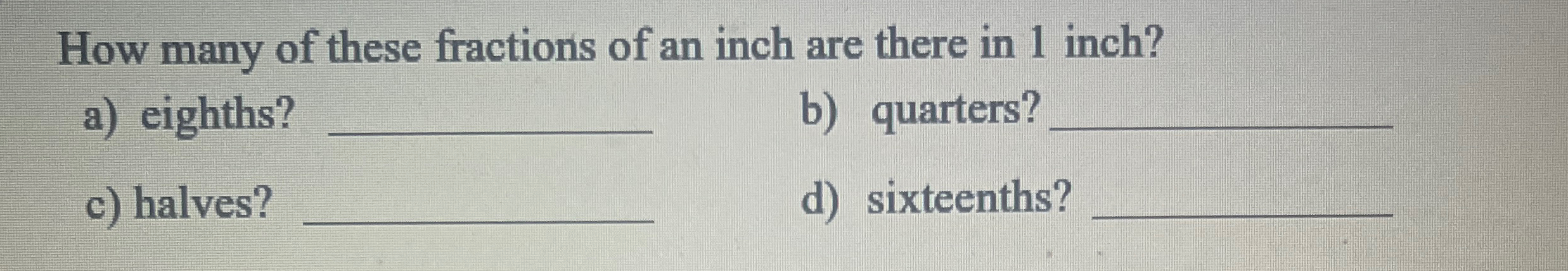 Solved How many of these fractions of an inch are there in 1 | Chegg.com