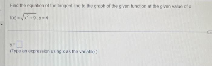 Solved Find the equation of the tangent line to the graph of | Chegg.com