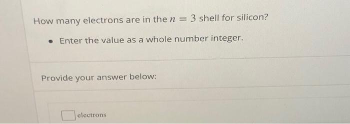 Solved How many electrons are in the n = 3 shell for | Chegg.com