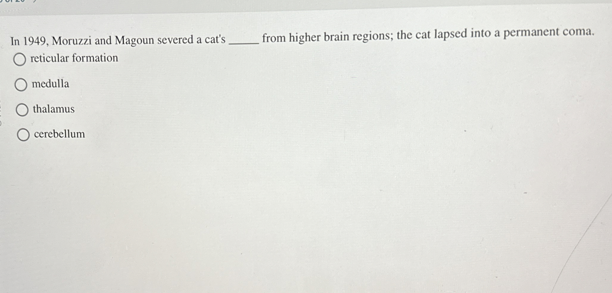 Solved In 1949, ﻿Moruzzi and Magoun severed a cat'sfrom | Chegg.com