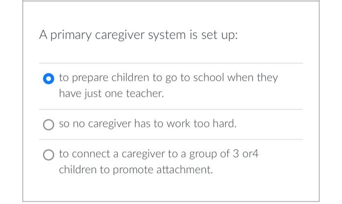 Solved A primary caregiver system is set up: to prepare | Chegg.com