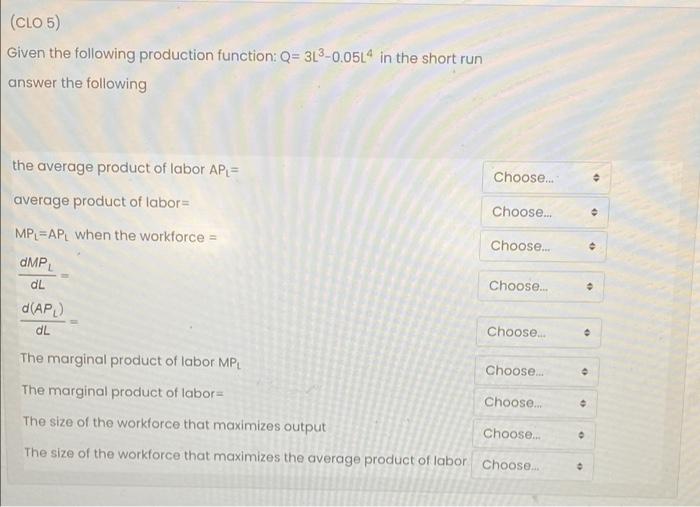 Solved (CLO5) Given the following production function: | Chegg.com