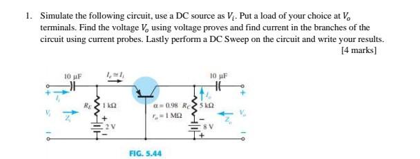 Solved 1. Simulate the following circuit, use a DC source as | Chegg.com