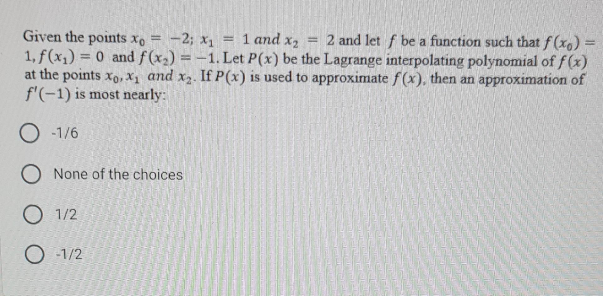 Solved Given the points x0=−2;x1=1 and x2=2 and let f be a | Chegg.com