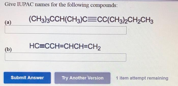 Solved Give IUPAC names for the following compounds: | Chegg.com