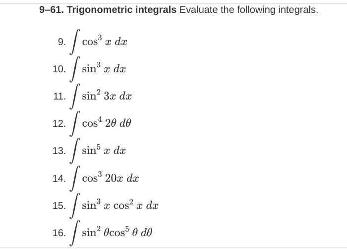 Solved #16; 9-61. ﻿Trigonometric integrals Evaluate the | Chegg.com