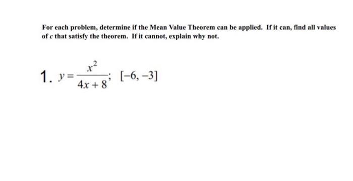 Solved For each problem, determine if the Mean Value Theorem | Chegg.com
