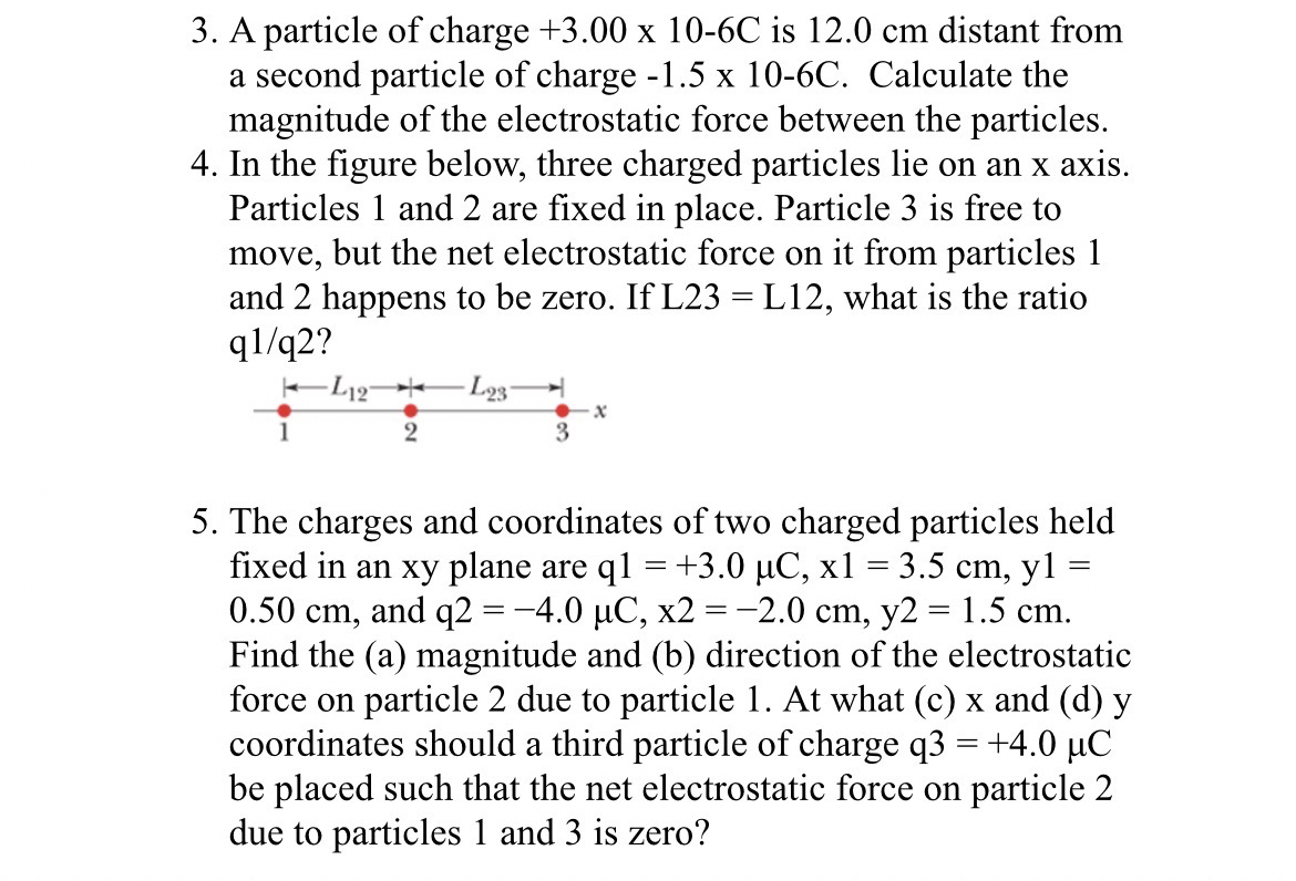 Solved A particle of charge +3.00×10-6C ﻿is 12.0 ﻿cm distant | Chegg.com